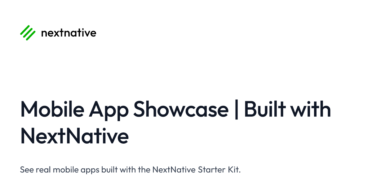 Mobile App Showcase | Built with NextNative
